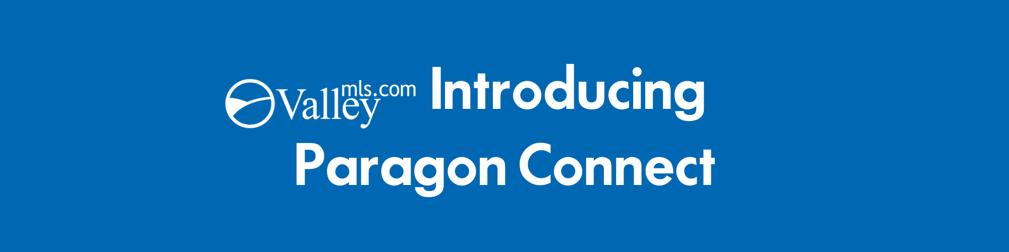 Introducing Paragon Connect - Huntsville Area Association of Realtors