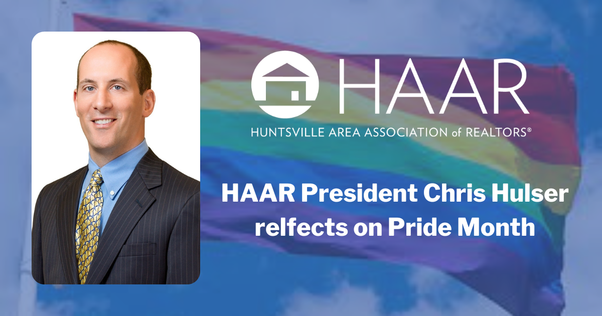 HAAR President Chris Hulser reflects on Pride month - Huntsville Area ...